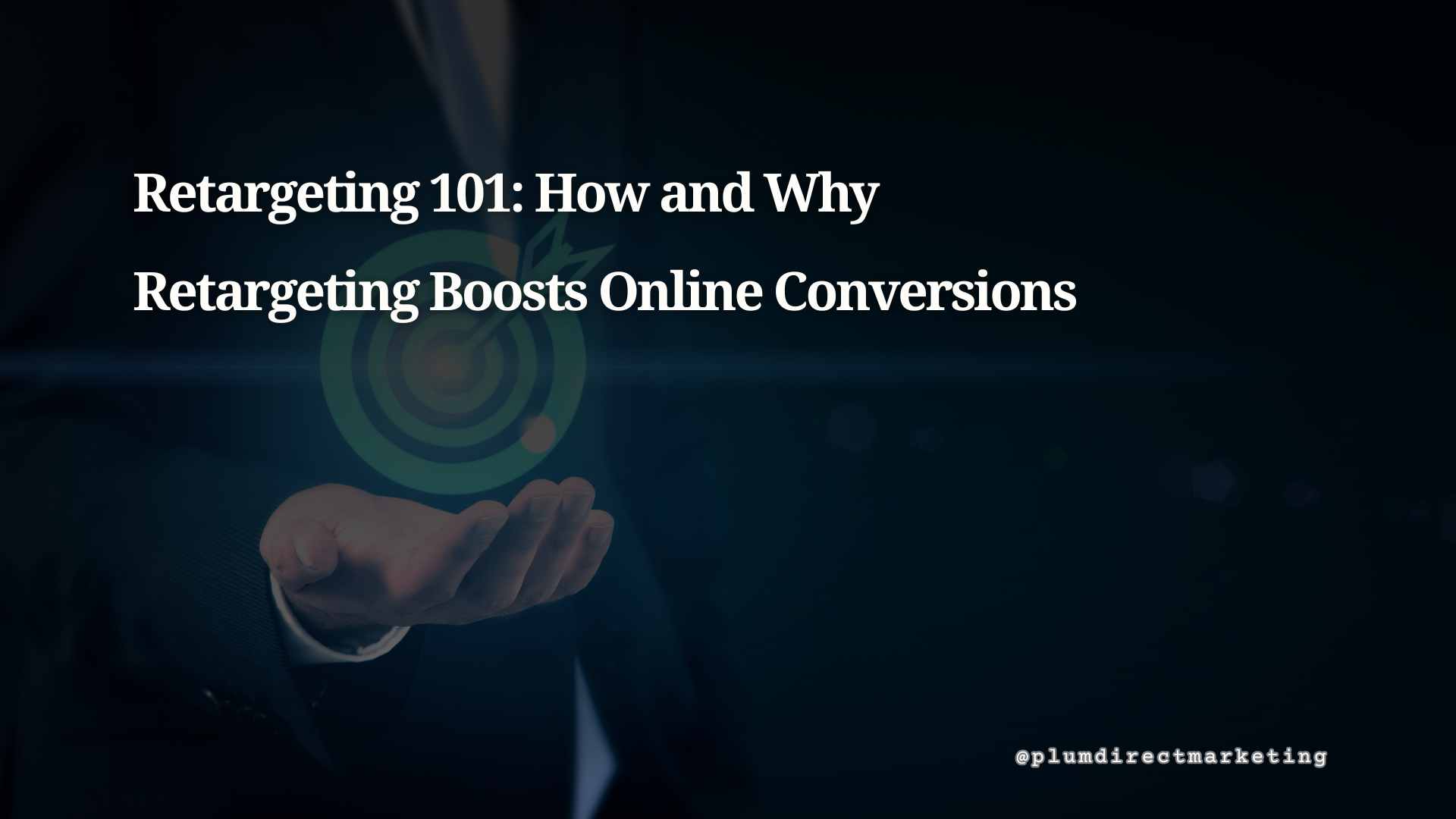 Retargeting 101: Boost Online Conversions | Plum Blog